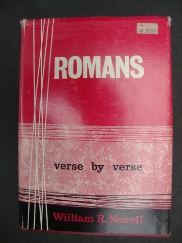 Romans Verse by Verse by William R. Newell (1938) Hardcover: Newell ...