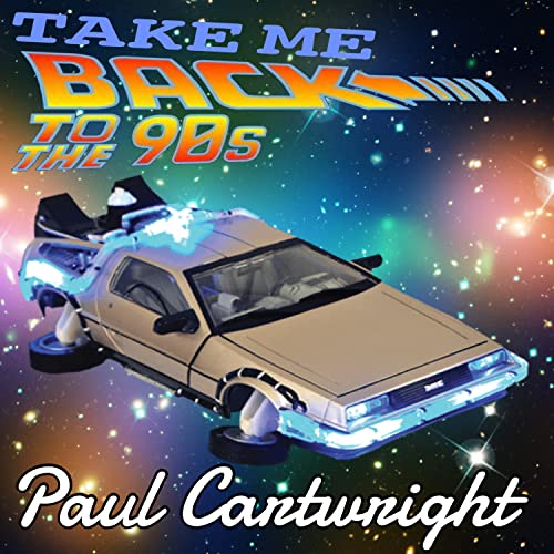 Take Me Back to the 90’s de Paul Cartwright no Amazon Music Unlimited