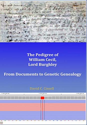 The Pedigree of William Cecil, Lord Burghley: From Documents to Genetic ...