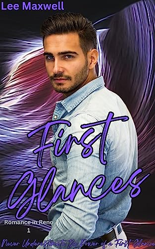 Amazon.com: First Glances: Romance in Reno 1 eBook : Maxwell, Lee: Kindle Store