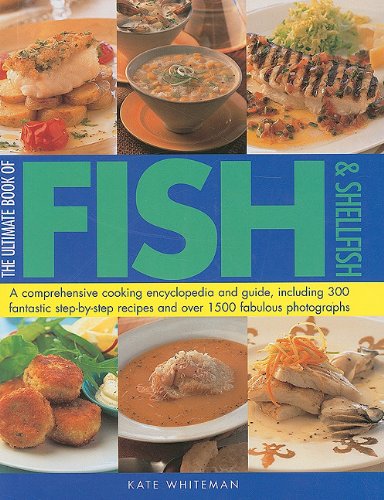 The Ultimate Book of Fish & Shellfish: A Comprehensive Cooking ...