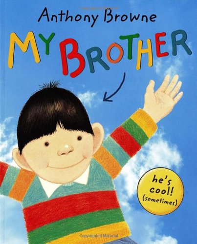 My Brother: Amazon.co.uk: Browne, Anthony: 9780552555517: Books