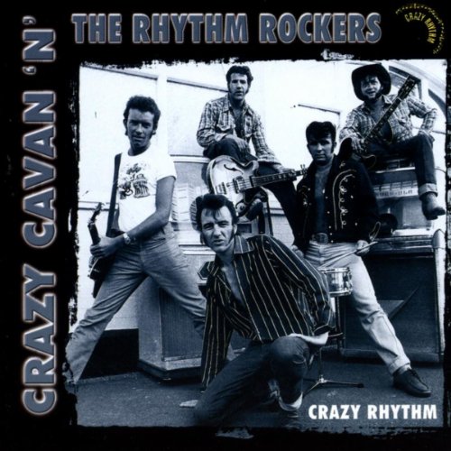 Amazon.co.jp: Crazy Rhythm : Crazy Cavan & The Rhythm Rockers: デジタルミュージック