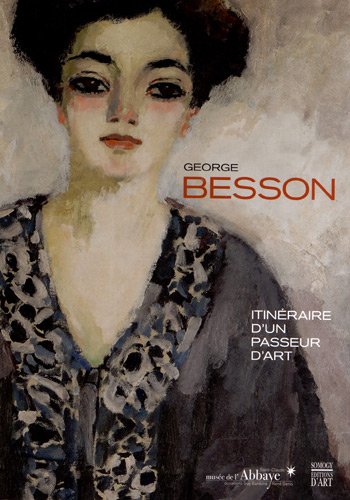 Amazon.co.jp: George Besson : Chantal Duverget, Pierre Daix: 本