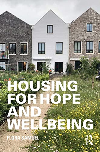 Housing for Hope and Wellbeing - Kindle edition by Samuel, Flora ...