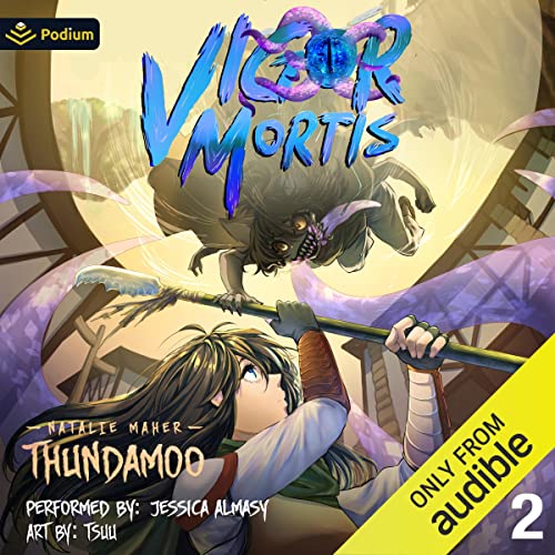 Vigor Mortis: Volume 1 (Audio Download): Natalie Maher, Thundamoo ...