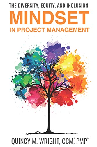 The Diversity, Equity, and Inclusion Mindset in Project Management ...