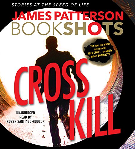Cross Kill: Amazon.co.uk: Patterson, James, Santiago-Hudson, Ruben ...