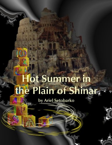 Hot Summer in the Plain of Shinar: Setobarko, Ariel: 9781941245026 ...