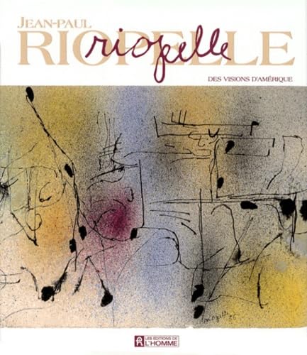 Riopelle: Bernier, Robert, Brunet-Weinmann, Monique, Gagnon, François ...