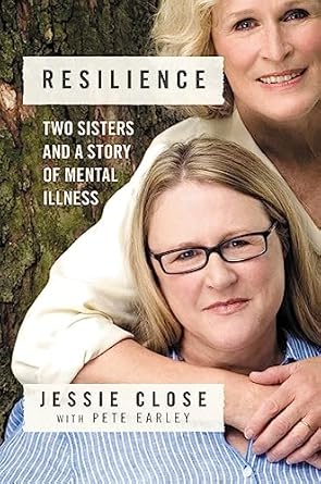 Resilience: Two Sisters and a Story of Mental Illness : Buy Online at ...