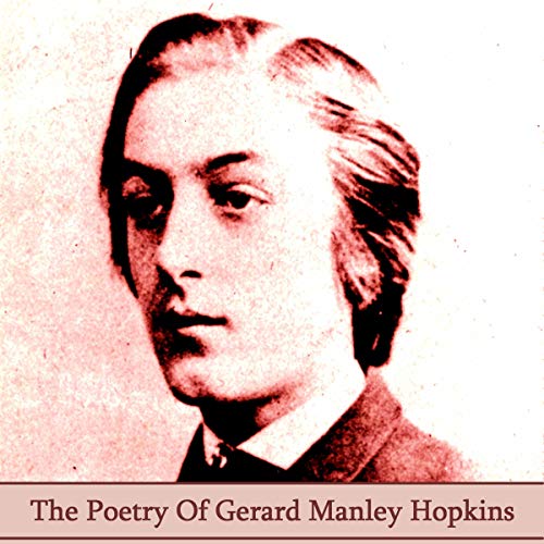Amazon.com: The Poetry of Gerard Manley Hopkins (Audible Audio Edition ...