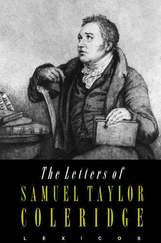 The Letters of Samuel Taylor Coleridge - Kindle edition by Coleridge ...
