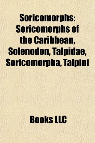 Amazon.co.jp: Soricomorphs: Soricomorphs of the Caribbean, Talpidae ...