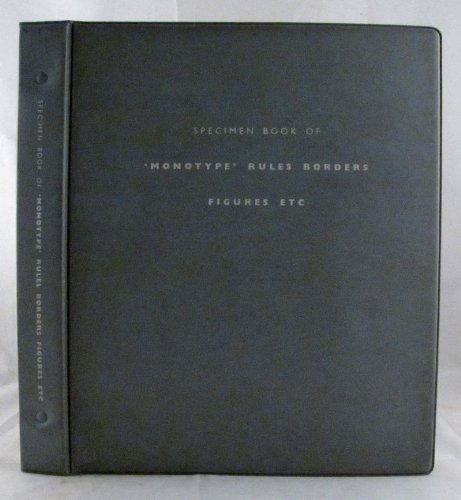 SPECIMEN BOOK OF `MONOTYPE' RULES BORDERS FIGURES ETC..: Monotype ...