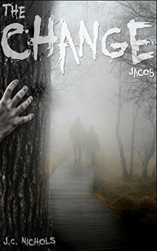 The Change: Jacob: Nichols, J.C., Asbell, Corrine: 9781519010148 ...