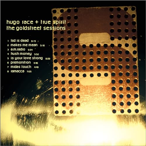 Play The Goldstreet Sessions by Hugo Race And The True Spirit on Amazon ...