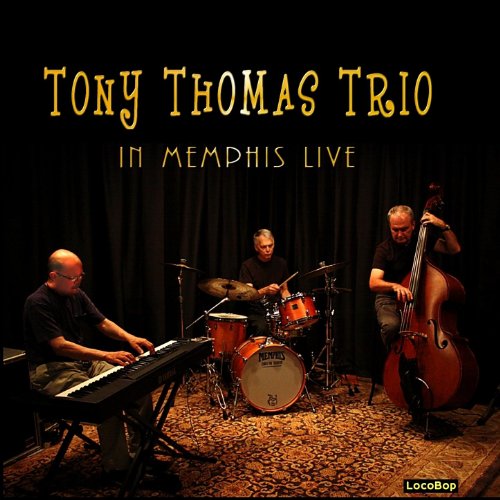 Play In Memphis Live by Tony Thomas Trio on Amazon Music