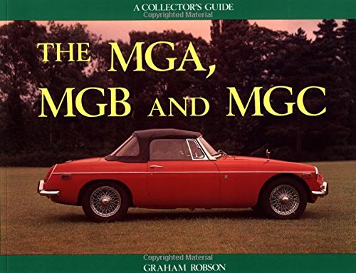 MGA, MGB and MGC: A Collector's Guide: Amazon.co.uk: Robson, Graham ...