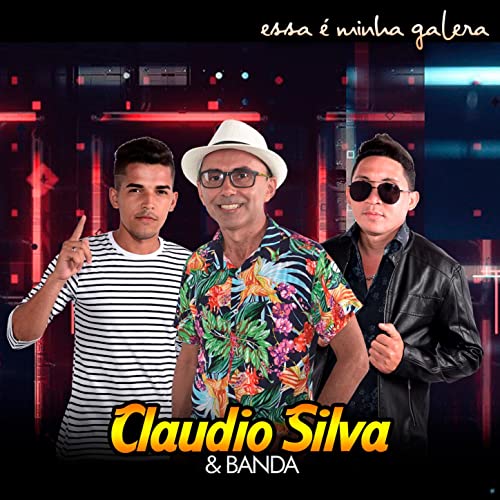 Amazon.com: Essa é Minha Galera [Explicit] : Claudio Silva & Banda: Digital Music
