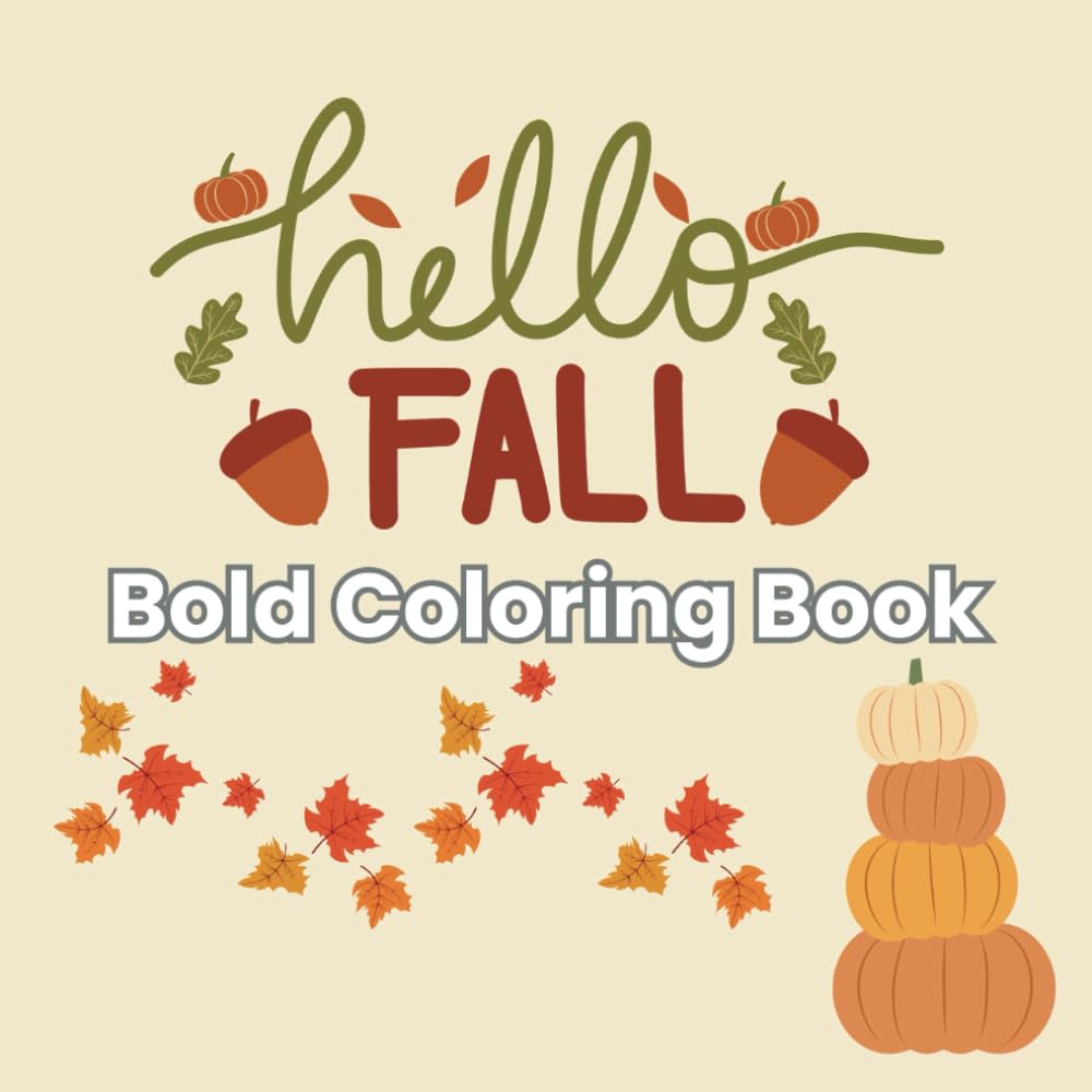 Amazon.com: Hello Fall Coloring Book: Cozy and Bold Autumn Coloring ...