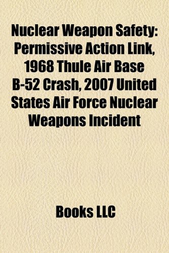 Amazon.co.jp: Nuclear Weapon Safety: Permissive Action Link, 1968 Thule ...