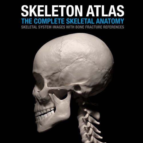 Buy Skeleton Atlas: The Complete Skeletal Anatomy: Skeletal System ...