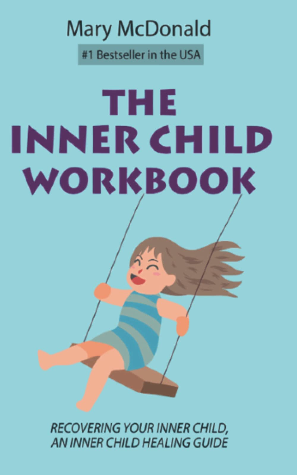The Inner Child Workbook: Recovering your Inner Child, an Inner Child ...