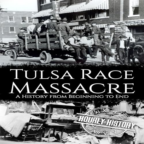 Amazon.com: Tulsa Race Massacre: A History from Beginning to End ...