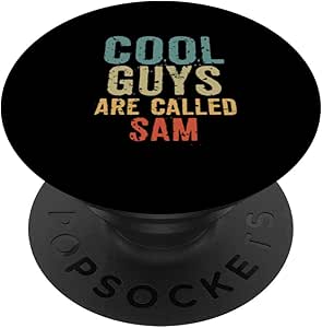 Amazon.com: Cool guys are called sam PopSockets Swappable PopGrip : Cell Phones & Accessories