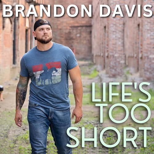 Play Life's Too Short by Brandon Davis on Amazon Music