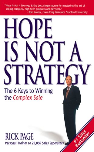 Hope Is Not A Strategy The 6 Keys To Winning The Complex Sale English hope-is-not-a-strategy-the-6-keys-to-winning-the-complex-sale-english