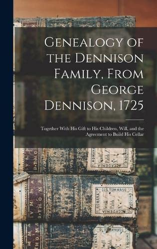 Buy Genealogy of the Dennison Family, From George Dennison, 1725 ...