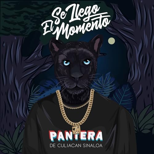 Amazon MusicでPantera De Culiacan SinaloaのSe Llego El Momentoを再生する