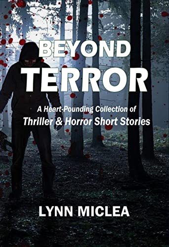 Beyond Terror - Kindle edition by Miclea, Lynn. Literature & Fiction Kindle eBooks @ Amazon.com.