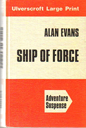 Ship of Force: Evans, Alan: 9780708905555: Amazon.com: Books