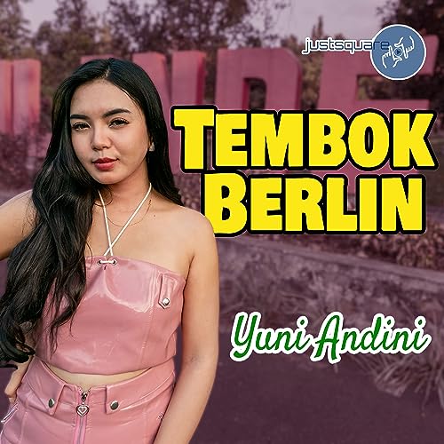 Écouter Tembok Berlin de Yuni Andini sur Amazon Music Unlimited