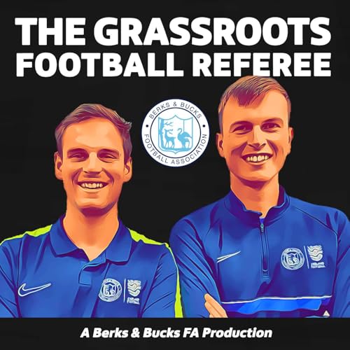 The Grassroots Football Referee : Berks & Bucks FA: Amazon.co.uk ...