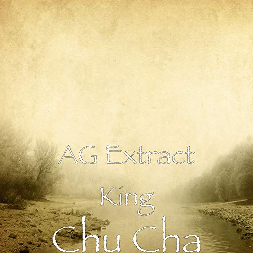 Amazon MusicでAG Extract KingのChu Chaを再生する