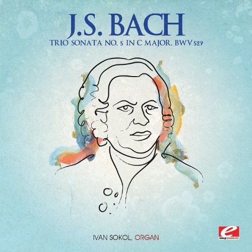Amazon.com: J.S. Bach: Trio Sonata No. 5 in C Major, BWV 529 (Digitally ...