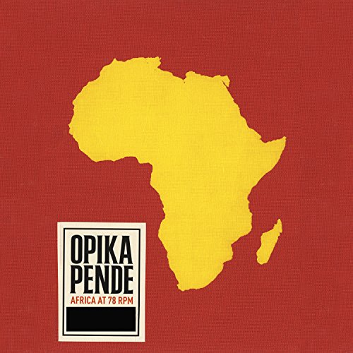 Play Opika Pende: Africa At 78 RPM by VARIOUS ARTISTS on Amazon Music
