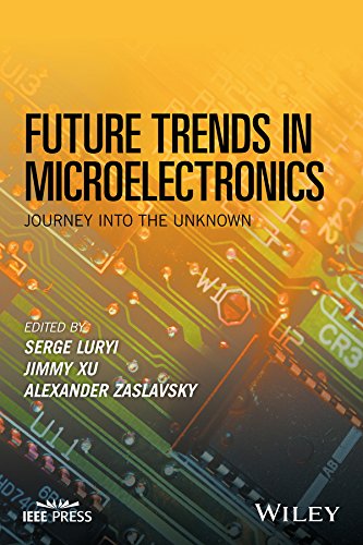 Future Trends in Microelectronics: Journey into the Unknown, Luryi ...