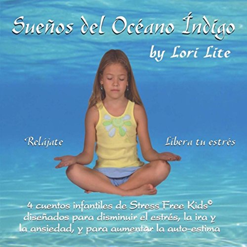 Amazon.com: Sueños del Océano Índigo: 4 Cuentos Infantiles de Stress ...