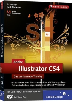 Adobe Illustrator CS4 - Das umfassende Training auf DVD: Über 12 Stunden Praxis-Workshops zu ...