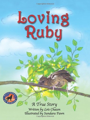 Loving Ruby: Lois Chazen: 9781935130178: Amazon.com: Books