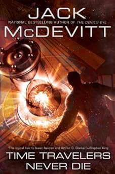 Time Travelers Never Die: McDevitt, Jack: 9780441017638: Amazon.com: Books