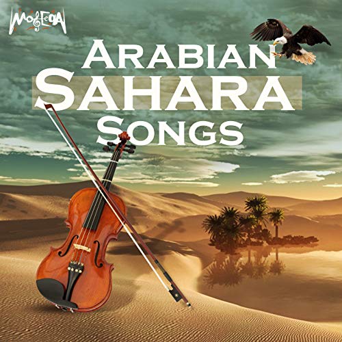 Amazon MusicでVARIOUS ARTISTSのArabian Sahara Songsを再生する