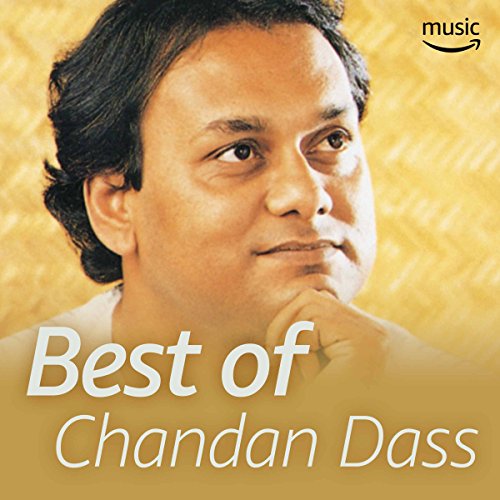 Play Best of Chandan Dass Playlist on Amazon Prime Music
