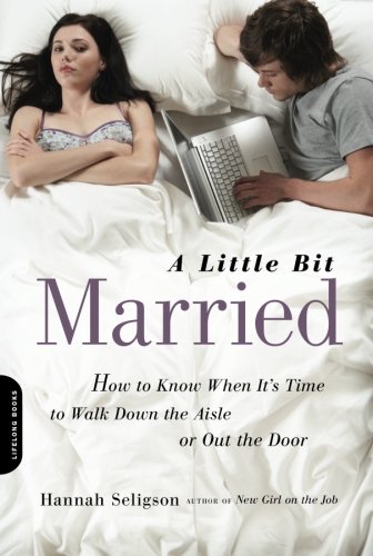 A Little Bit Married: How to Know When It's Time to Walk Down the Aisle ...