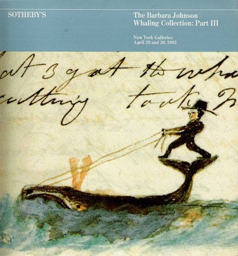 The Barbara Johnson Whaling Collection: Part III, April 29-30, 1983 ...
